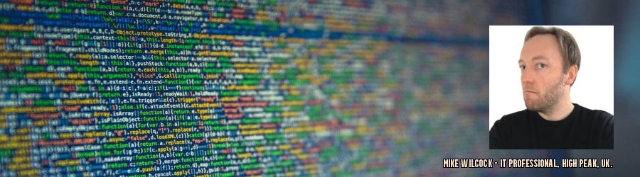 Mike Wilcock - IT Professional based in the High Peak, UK.